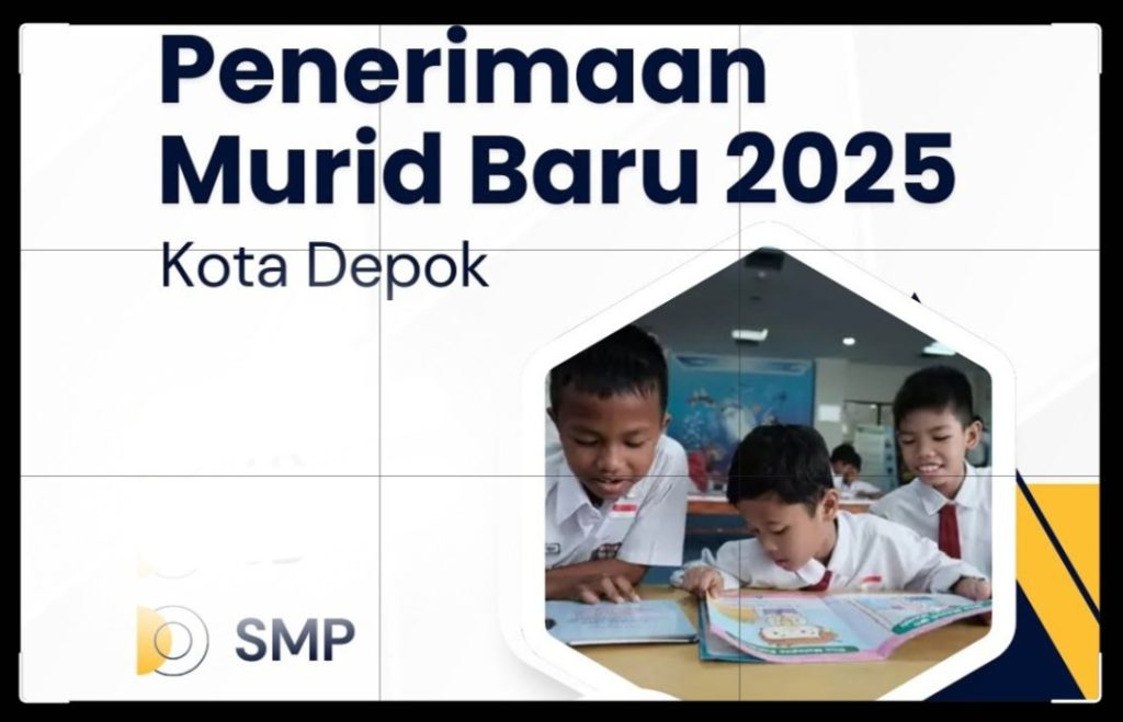 SPMB 2025 Depok Ditetapkan, Ini Aturan Main Jalur Masuk TK, SD, dan SMP ...